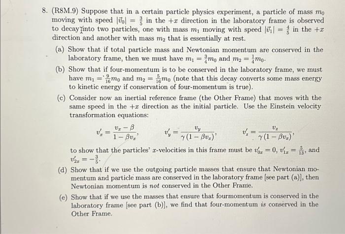 Solved 8. (R8M.9) Suppose that in a certain particle physics | Chegg.com