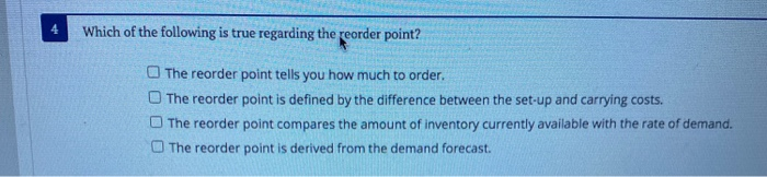 Solved Which of the following is true regarding the reorder | Chegg.com