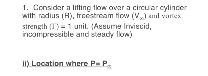 Solved 1. Consider a lifting flow over a circular cylinder | Chegg.com