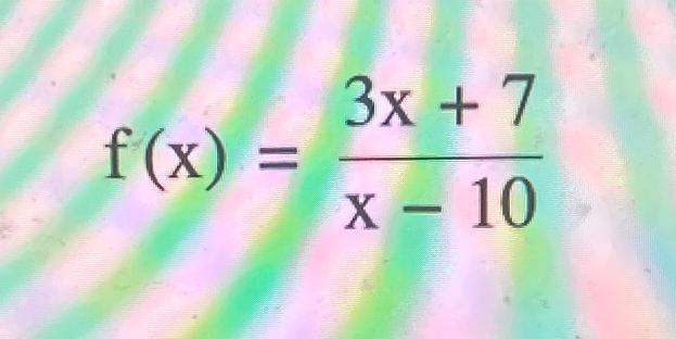 Solved f(x)=3x+7x-10 | Chegg.com