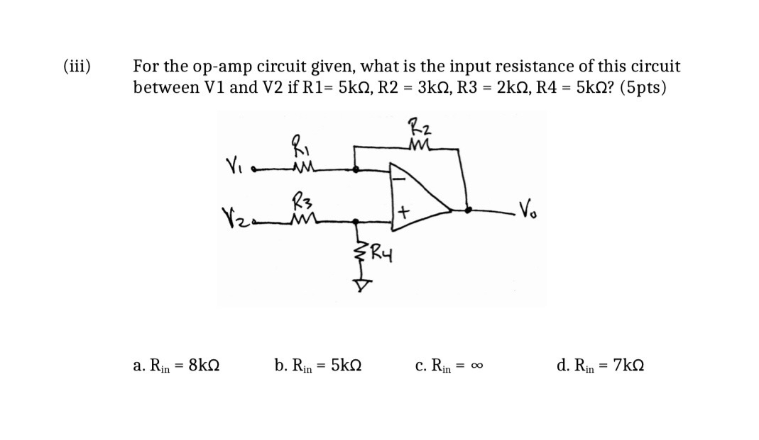 Solved (iii) For the op-amp circuit given, what is the | Chegg.com Solved (iii) For the op-amp circuit given, what is the | Chegg.com