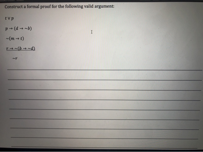 Solved Construct a formal proof for the following valid | Chegg.com