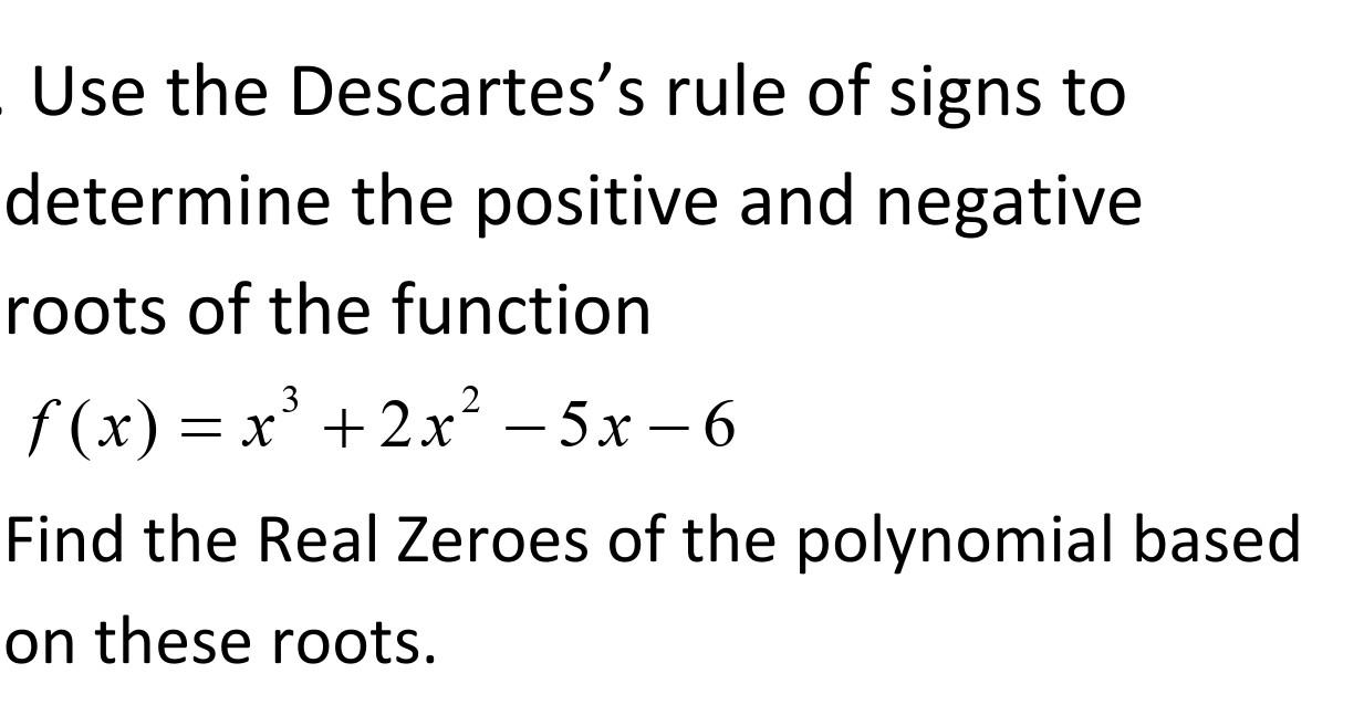 Solved Use the Descartes's rule of signs to determine the | Chegg.com