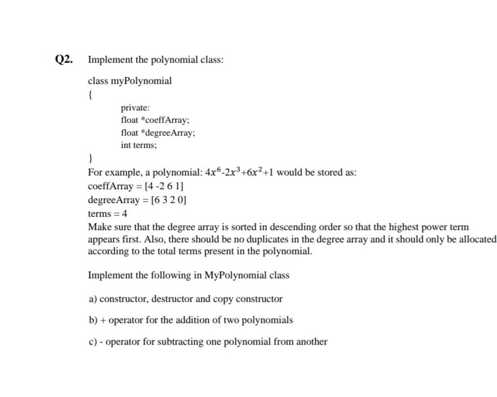 Solved Q2. Implement the polynomial class: class | Chegg.com