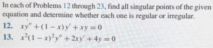 Solved In each of Problems 12 through 23. find all singular | Chegg.com