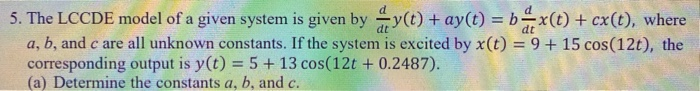 Solved 5. The LCCDE model of a given system is given by y(t) | Chegg.com