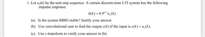 Solved 1. Let us(k) be the unit step sequence. A certain | Chegg.com