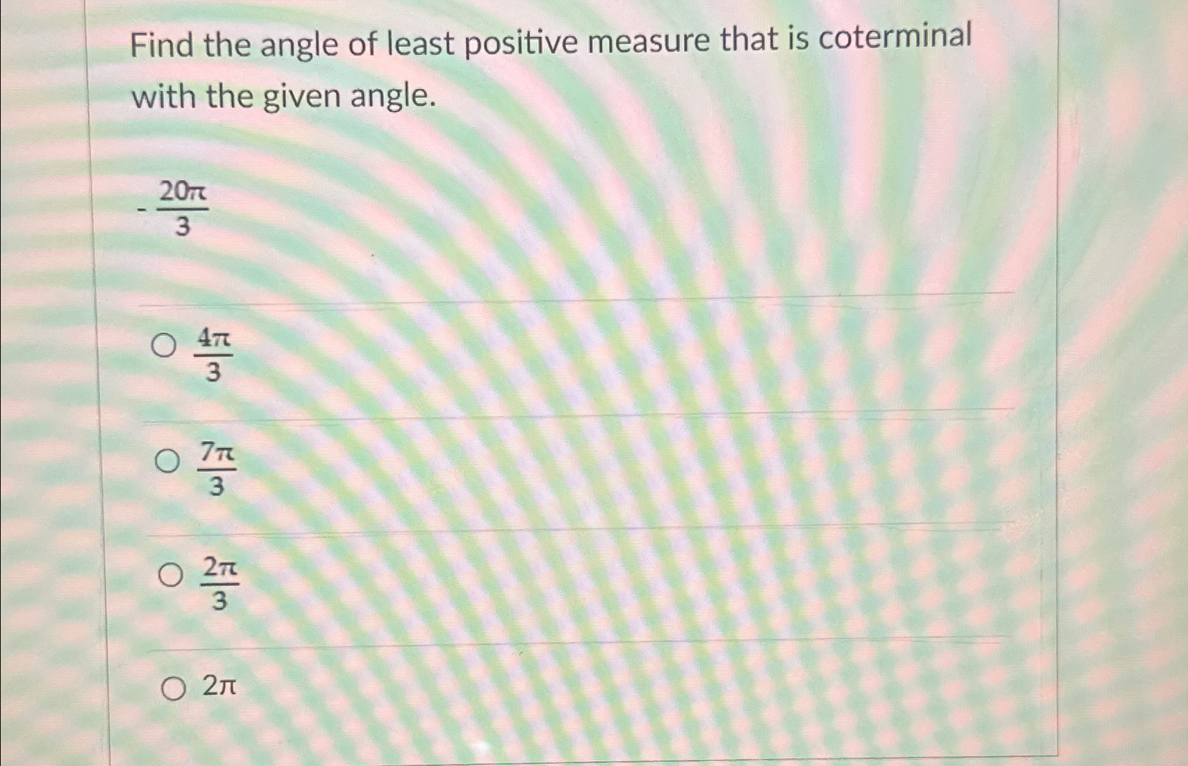 Solved Find the angle of least positive measure that is | Chegg.com