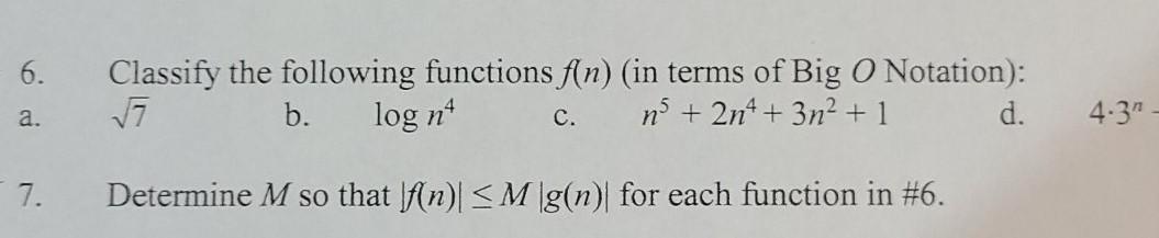 Solved 6. Classify the following functions f(n) (in terms of | Chegg.com