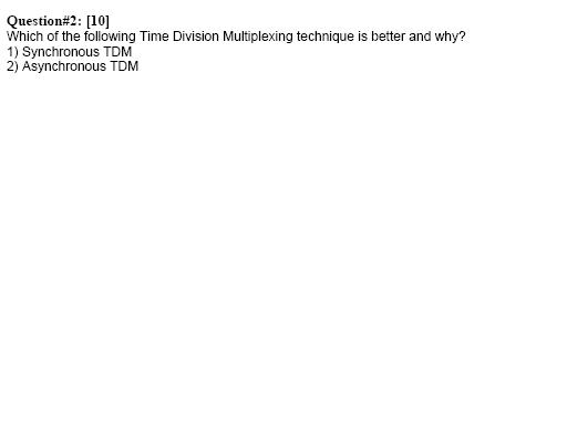 Solved Which of the following Time Division Multiplexing | Chegg.com