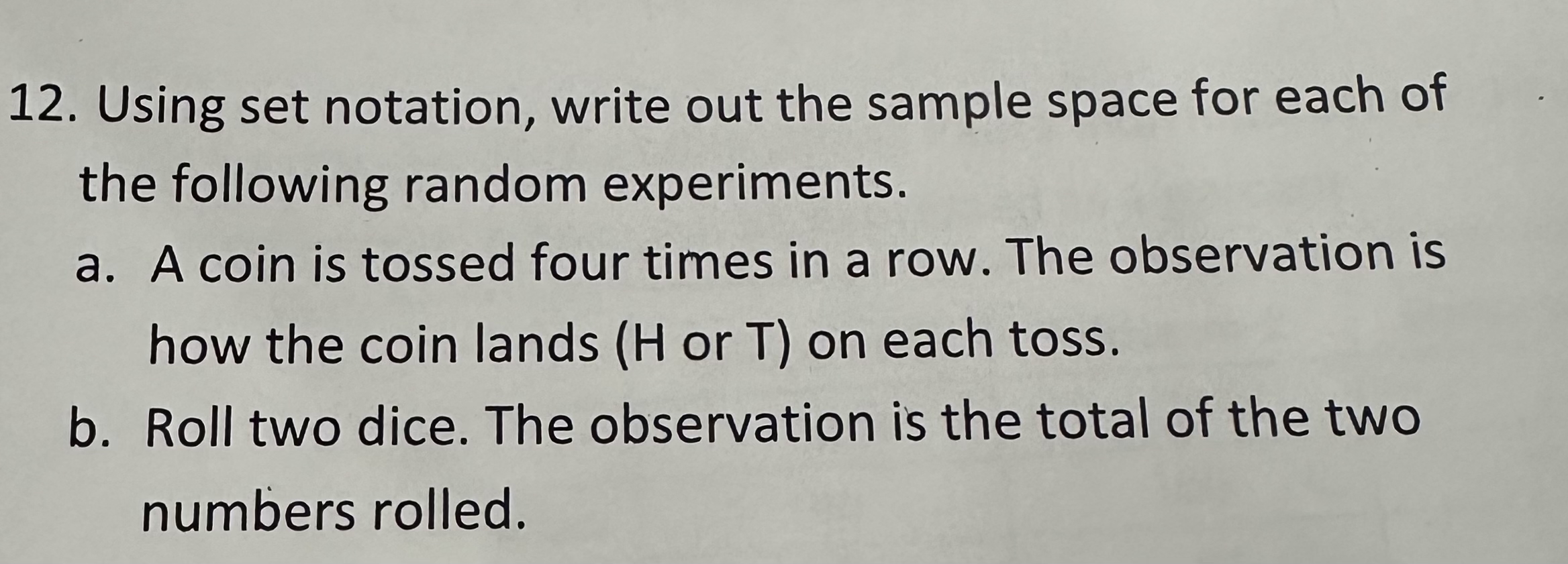 Solved Using set notation, write out the sample space for | Chegg.com