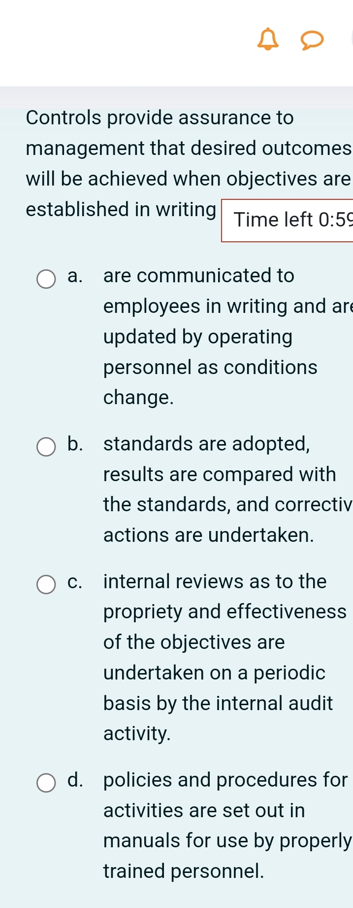 Solved Controls provide assurance to management that desired | Chegg.com