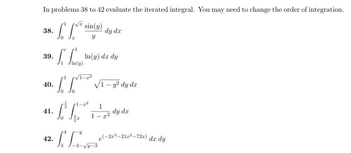 Solved In problems 38 to 42 evaluate the iterated integral. | Chegg.com