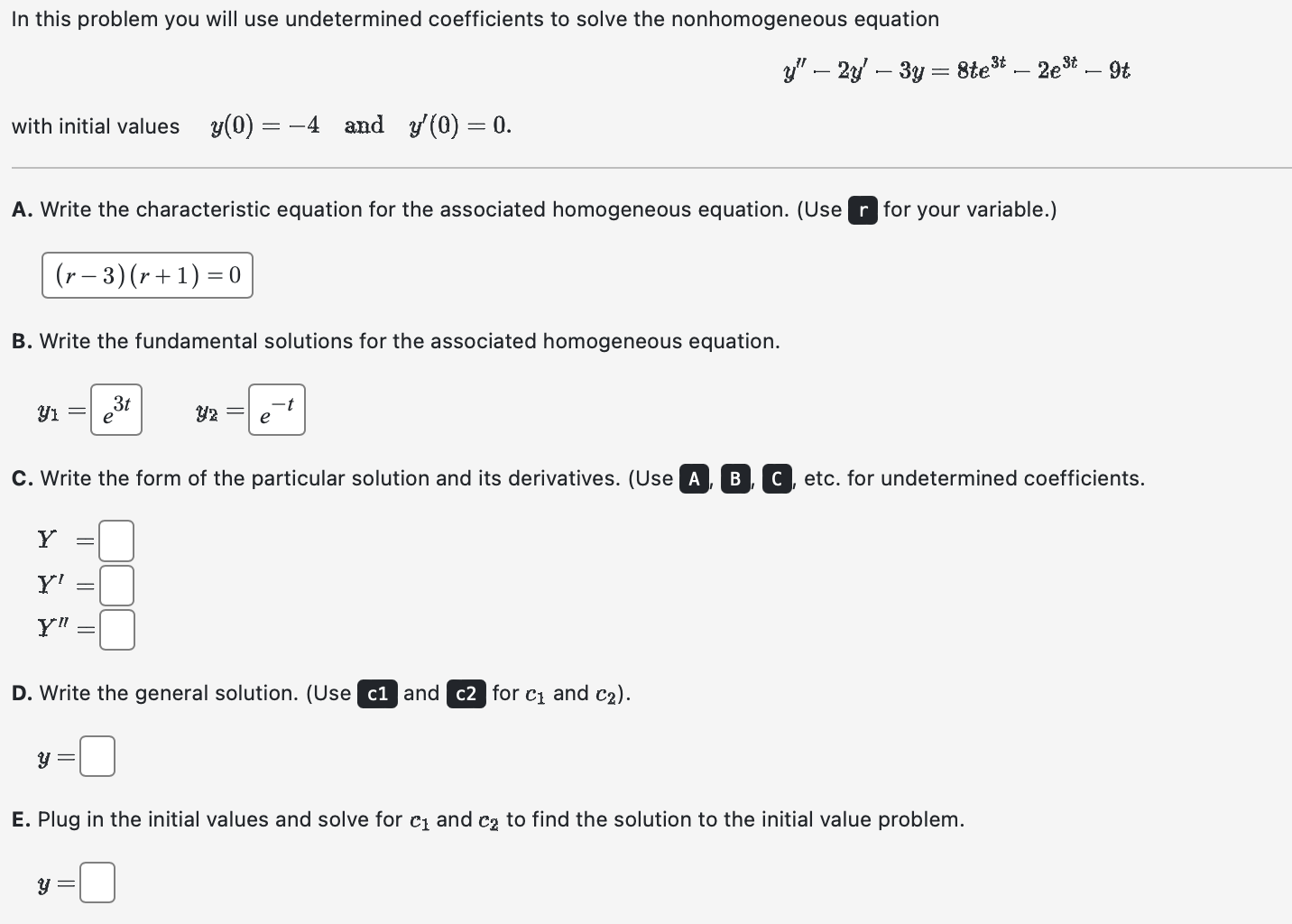 Solved C. ﻿Write the form of the particular solution and its | Chegg.com