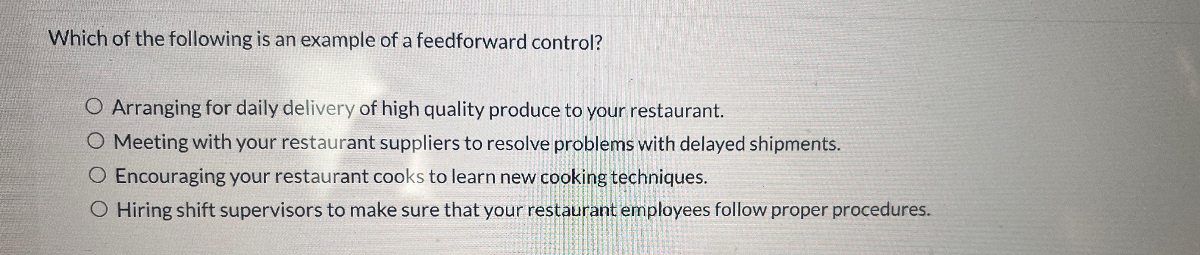 Solved Which of the following is an example of a feedforward | Chegg.com