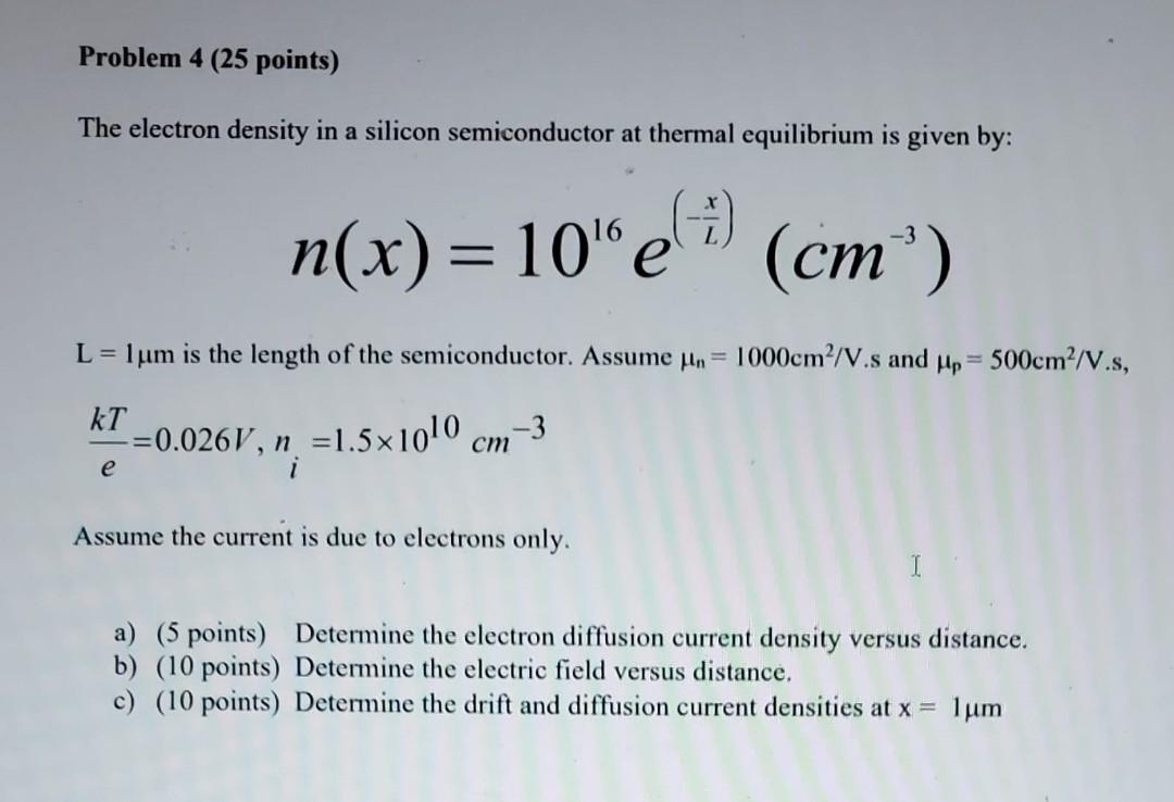 Solved Problem 4 (25 points) The electron density in a | Chegg.com