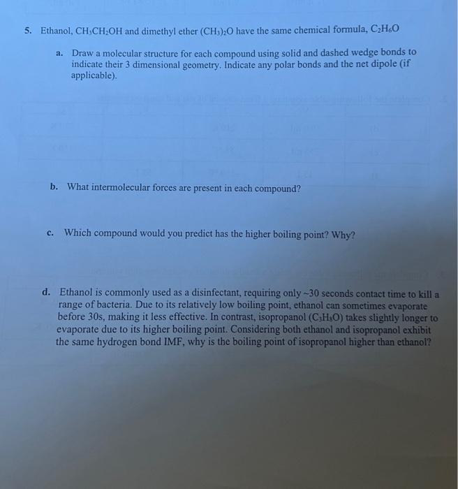 Solved 5. Ethanol, CH3CH2OH and dimethyl ether (CH3)2O have | Chegg.com
