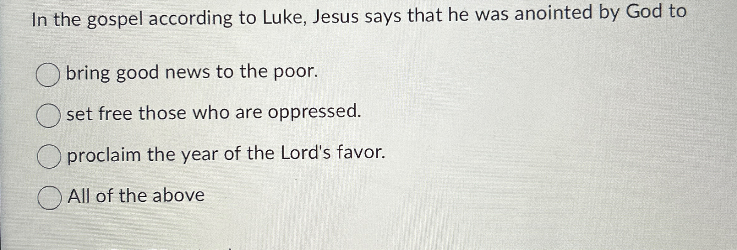 Solved In the gospel according to Luke, Jesus says that he | Chegg.com