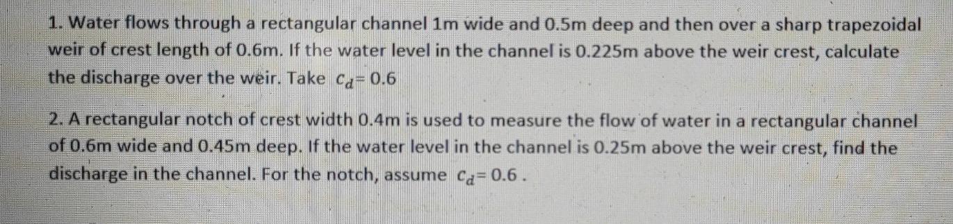 Solved 1. Water flows through a rectangular channel 1m wide | Chegg.com