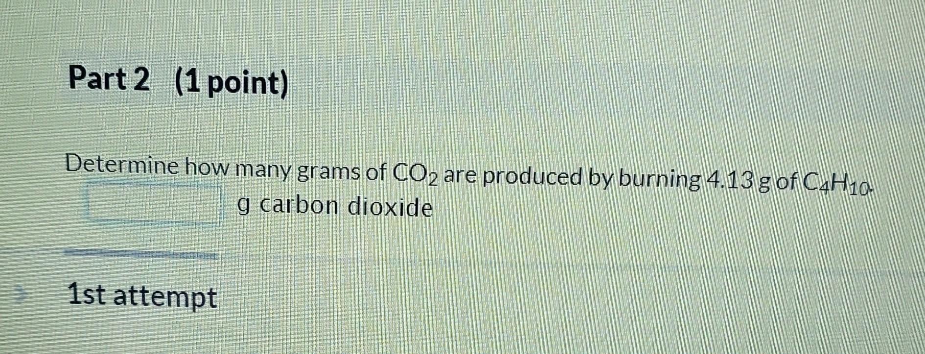 [Solved]: Determine how many grams of CO2 are produced