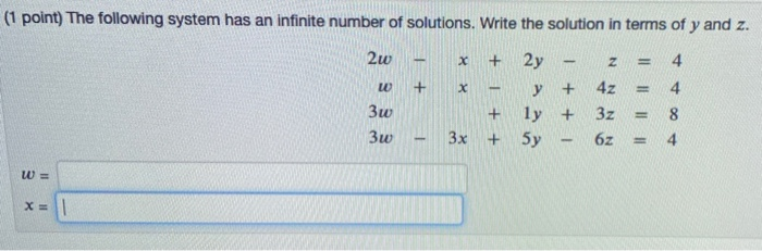 Solved (1 point) The following system has an infinite number | Chegg.com