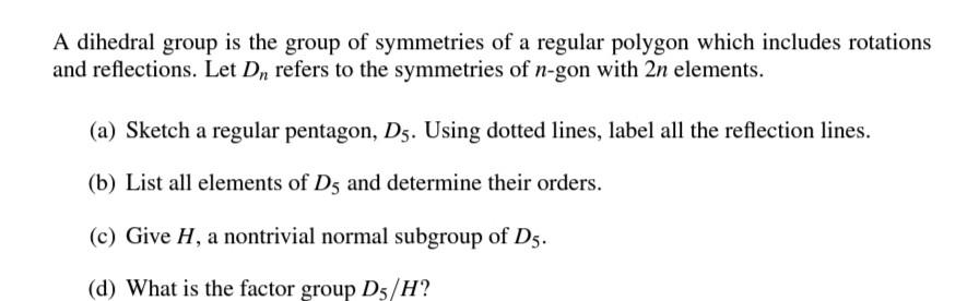 Solved A dihedral group is the group of symmetries of a | Chegg.com