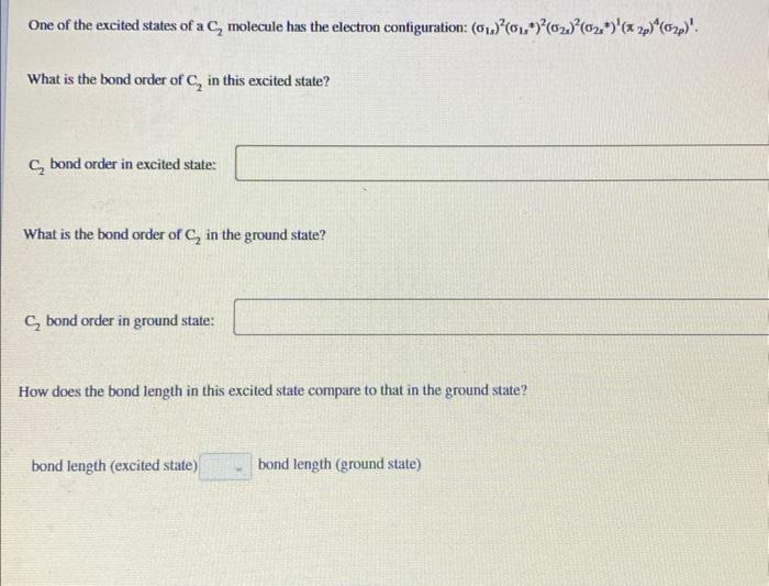 Solved One of the excited states of a C2 molecule has the | Chegg.com