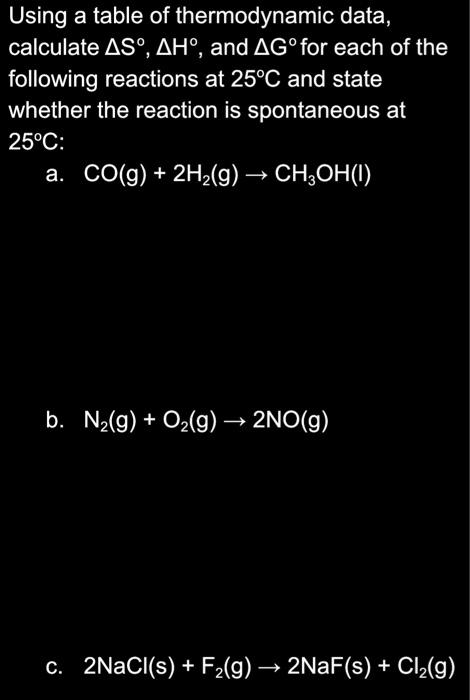 Solved Using a table of thermodynamic data, calculate | Chegg.com