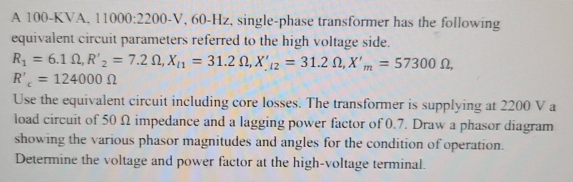 Solved A 100-KV,A,11000:2200-V,60-Hz, ﻿single-phase | Chegg.com