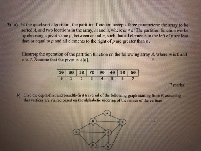 Solved 3) a) In the quicksort algorithm, the partition | Chegg.com