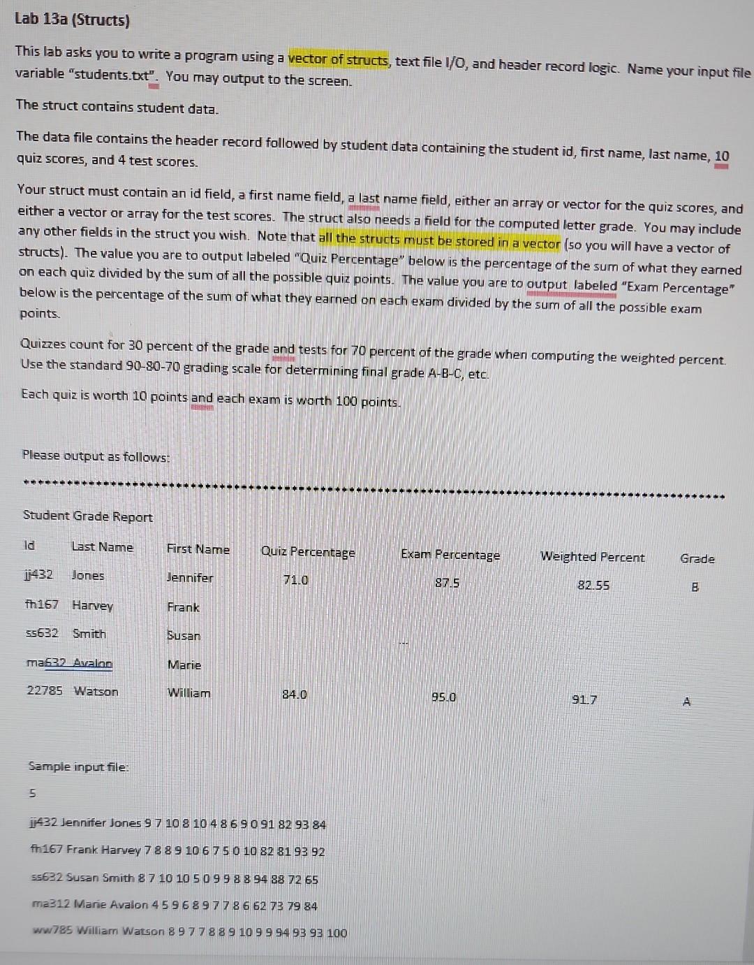 Solved Lab 13a (Structs) This lab asks you to write a | Chegg.com Solved Lab 13a (Structs) This lab asks you to write a | Chegg.com