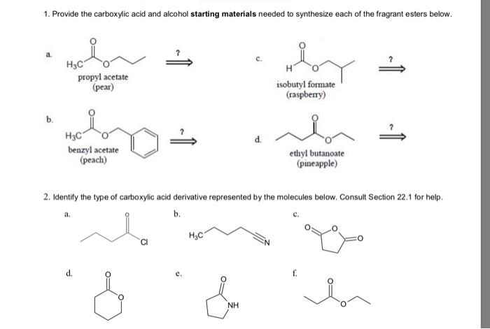 Solved 1. Provide the carboxylic acid and alcohol starting | Chegg.com