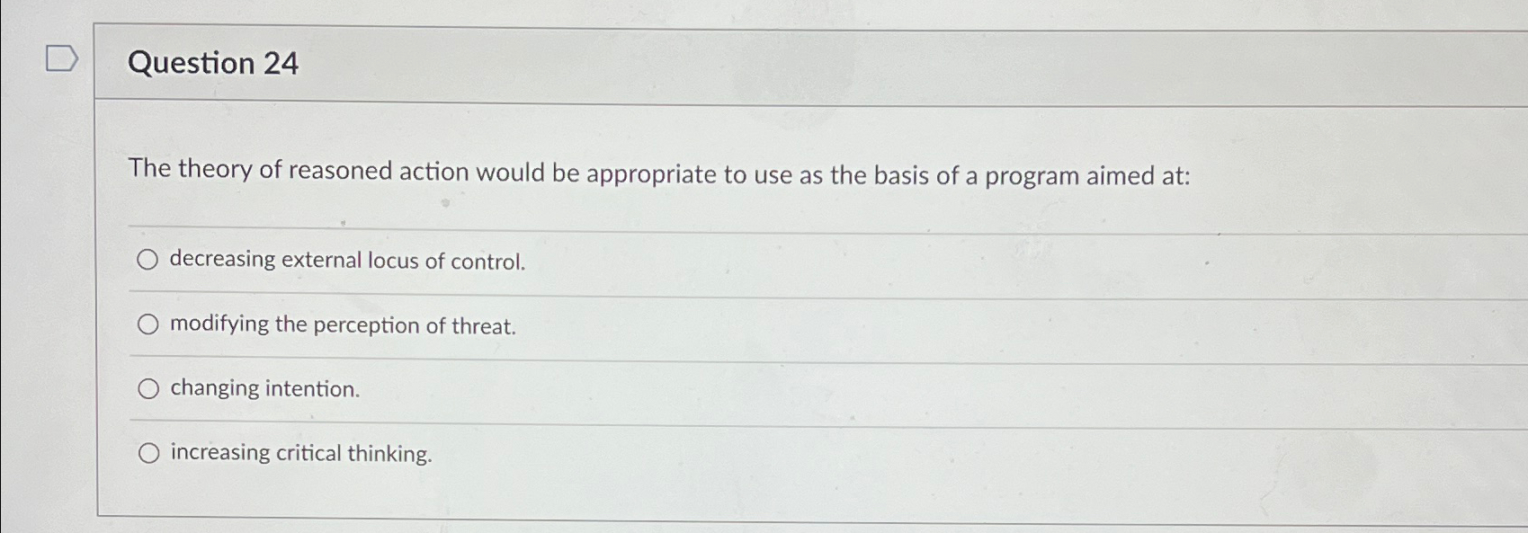 Solved Question 24The theory of reasoned action would be | Chegg.com