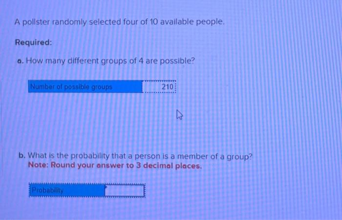Solved A pollster randomly selected four of 10 available | Chegg.com