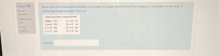 Solved Destion 12 Naty Market What is the bond dissociation | Chegg.com