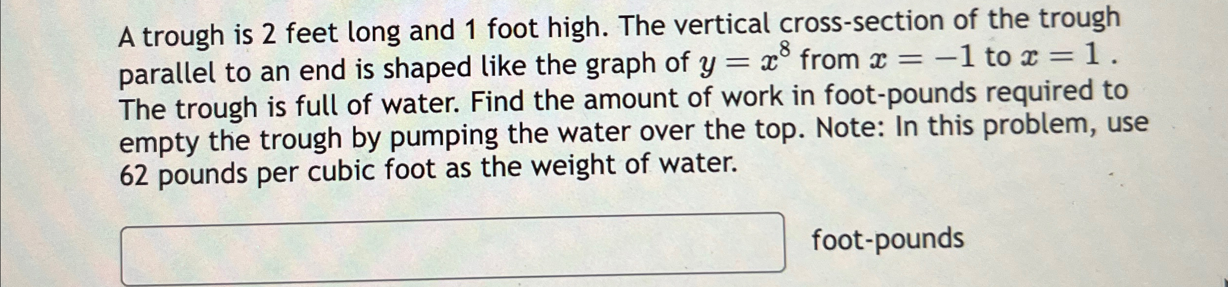 Solved A trough is 2 ﻿feet long and 1 ﻿foot high. The | Chegg.com