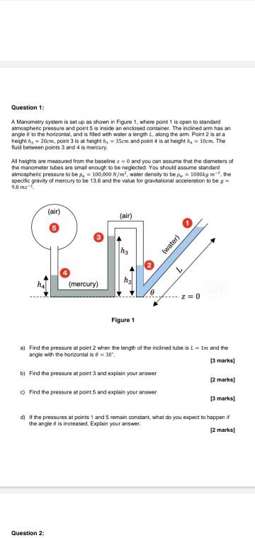 Solved Question 1: A Manometry system is set up as shown in | Chegg.com
