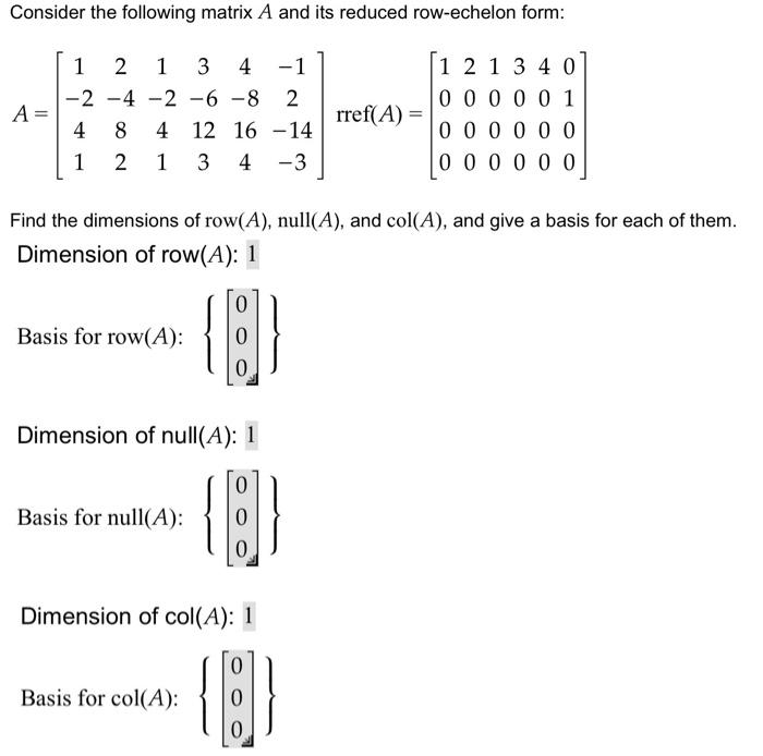 Solved Consider the following matrix A and its reduced | Chegg.com