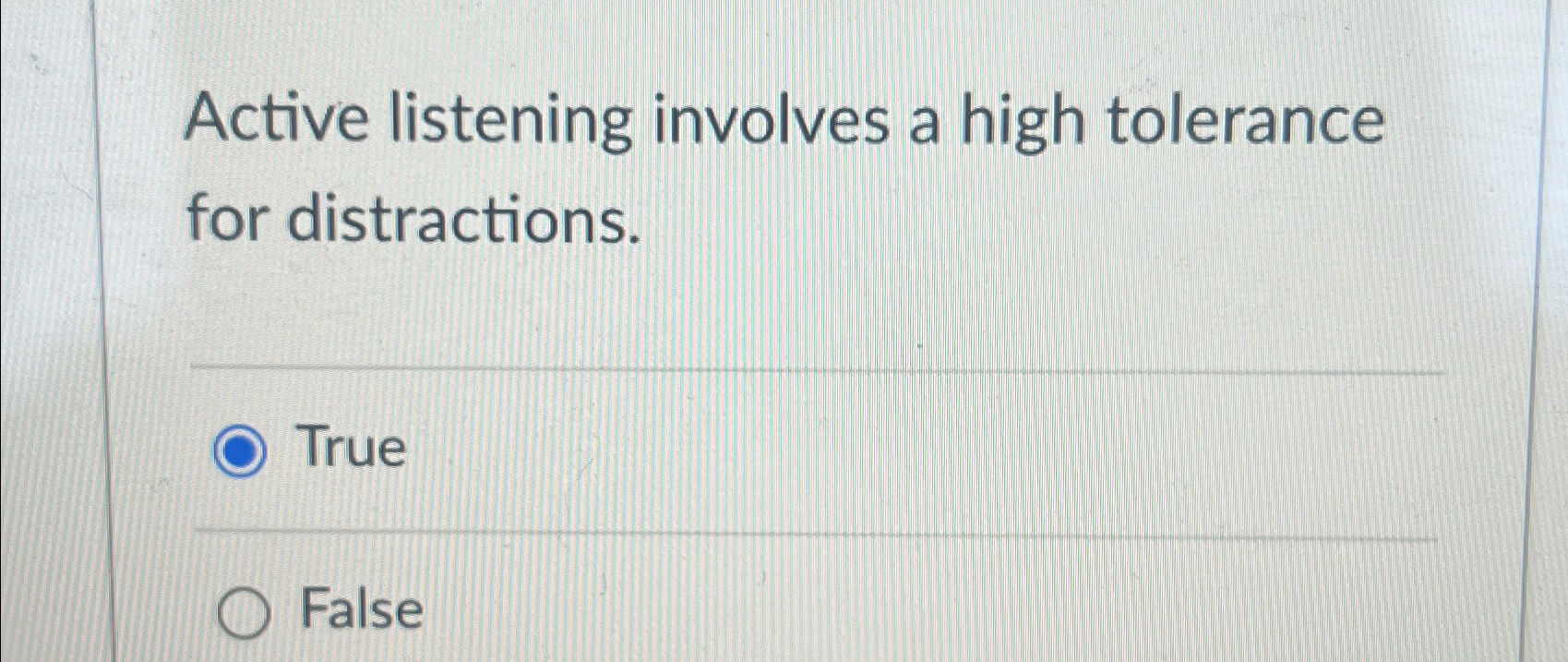 Solved Active listening involves a high tolerance for | Chegg.com
