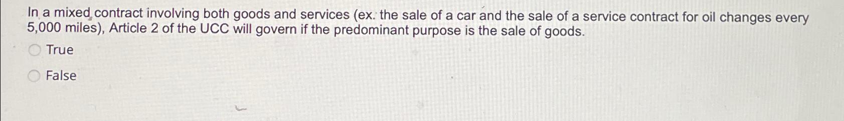 Solved In a mixed contract involving both goods and services | Chegg.com