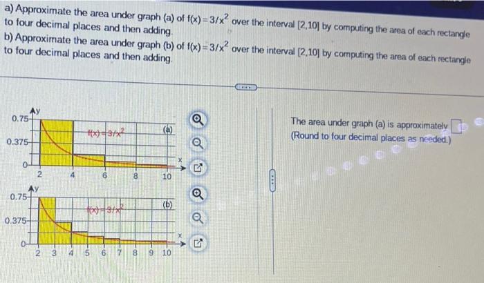 Solved a) Approximate the area under graph (a) of f(x)=3/x2 | Chegg.com