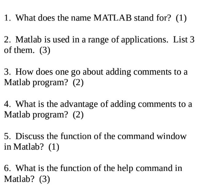 Solved 1. What does the name MATLAB stand for? (1) 2. Matlab | Chegg.com