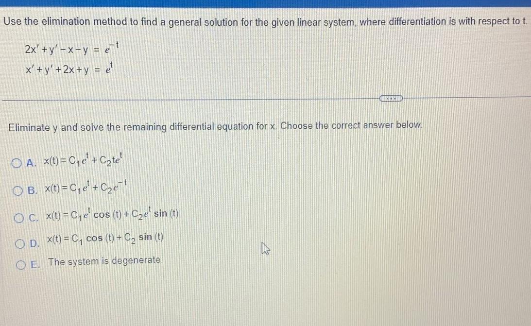 Solved Use the elimination method to find a general solution | Chegg.com