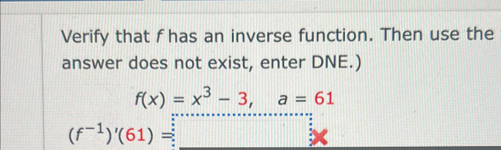 Solved Verify that f ﻿has an inverse function. Then use the | Chegg.com