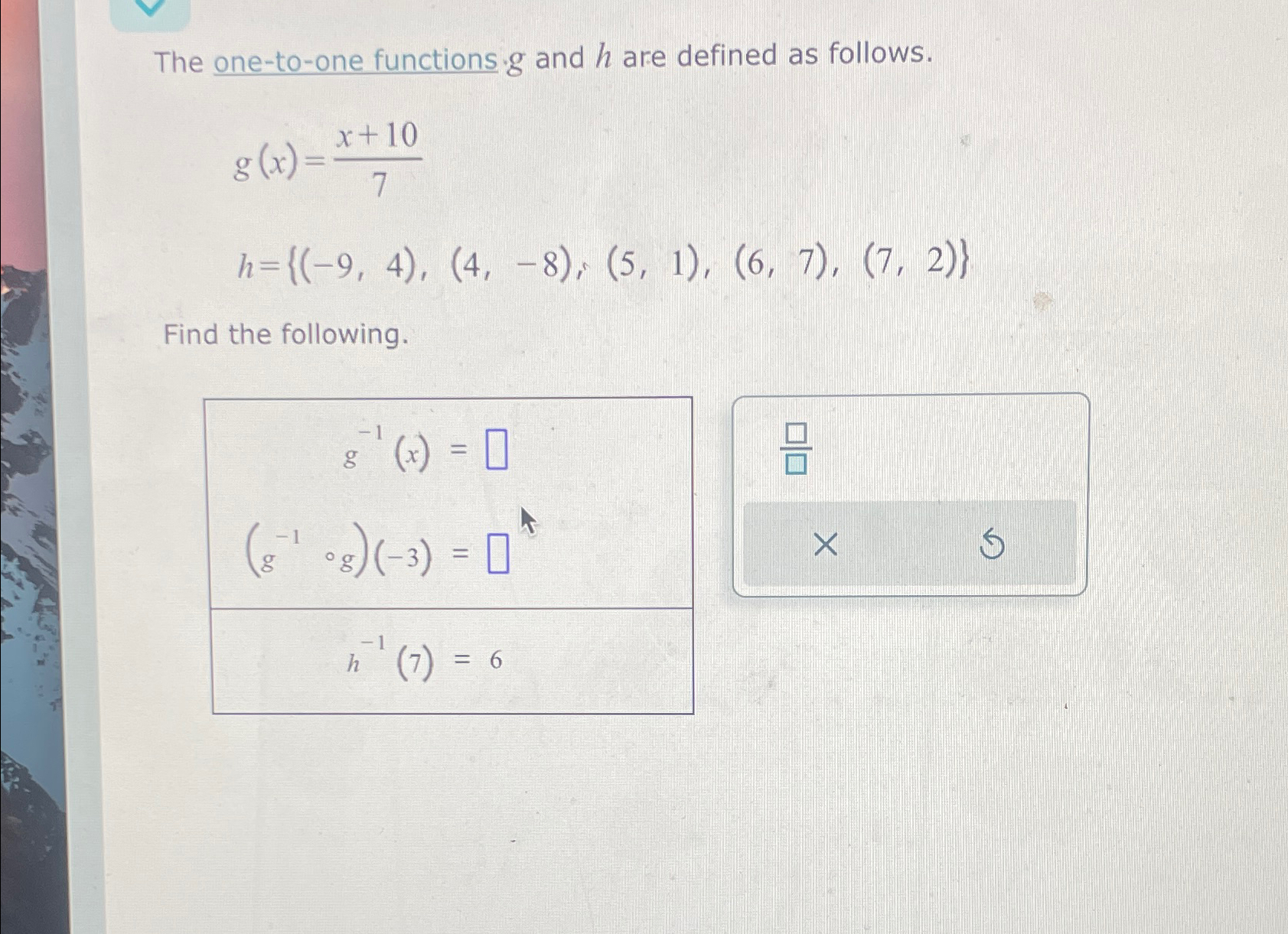 Solved The one-to-one functions g ﻿and h ﻿are defined as | Chegg.com