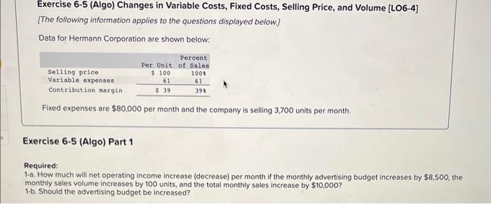 Solved Exercise 6-5 (Algo) Changes in Variable Costs, Fixed | Chegg.com
