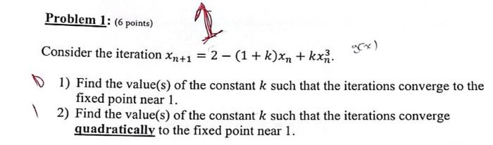 Problem 1: (6 points) Consider the iteration | Chegg.com