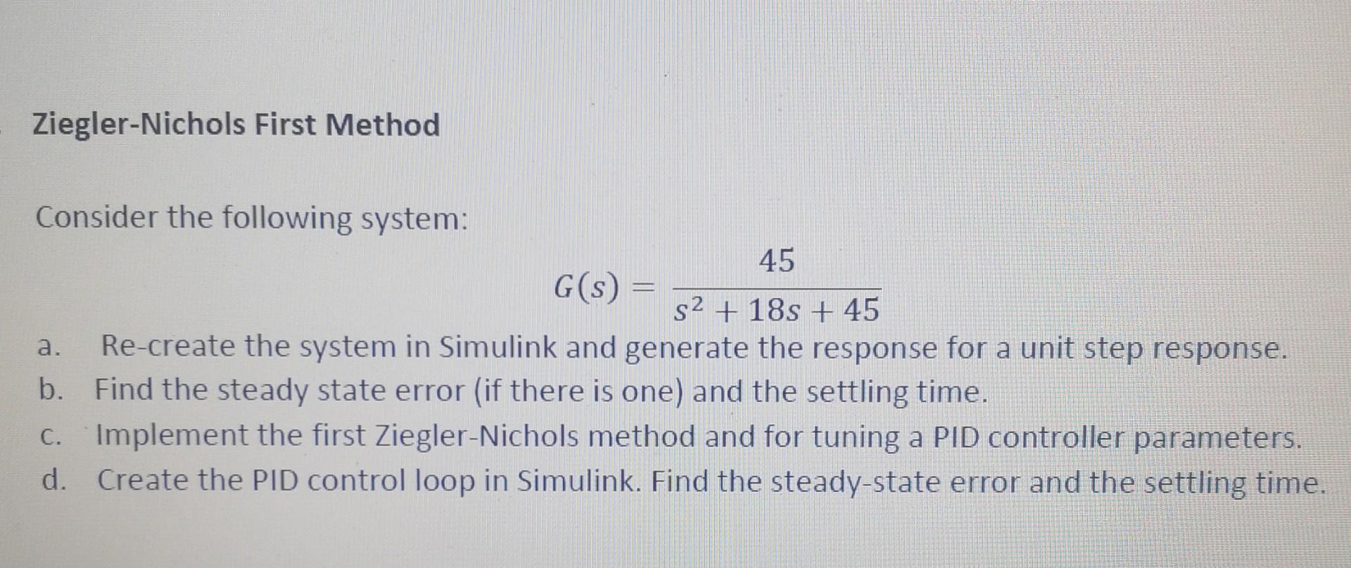 Solved Ziegler-Nichols First Method Consider the following | Chegg.com