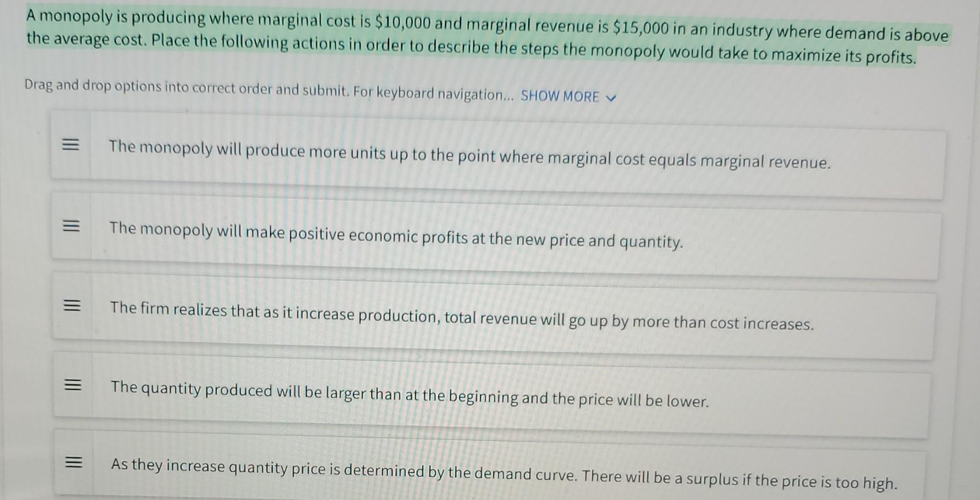 Solved A monopoly is producing where marginal cost is | Chegg.com