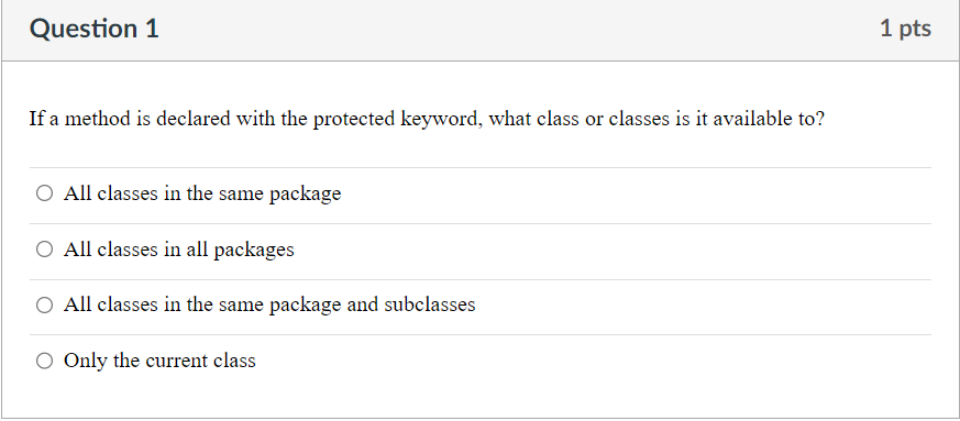 Solved Question 1If a method is declared with the protected | Chegg.com